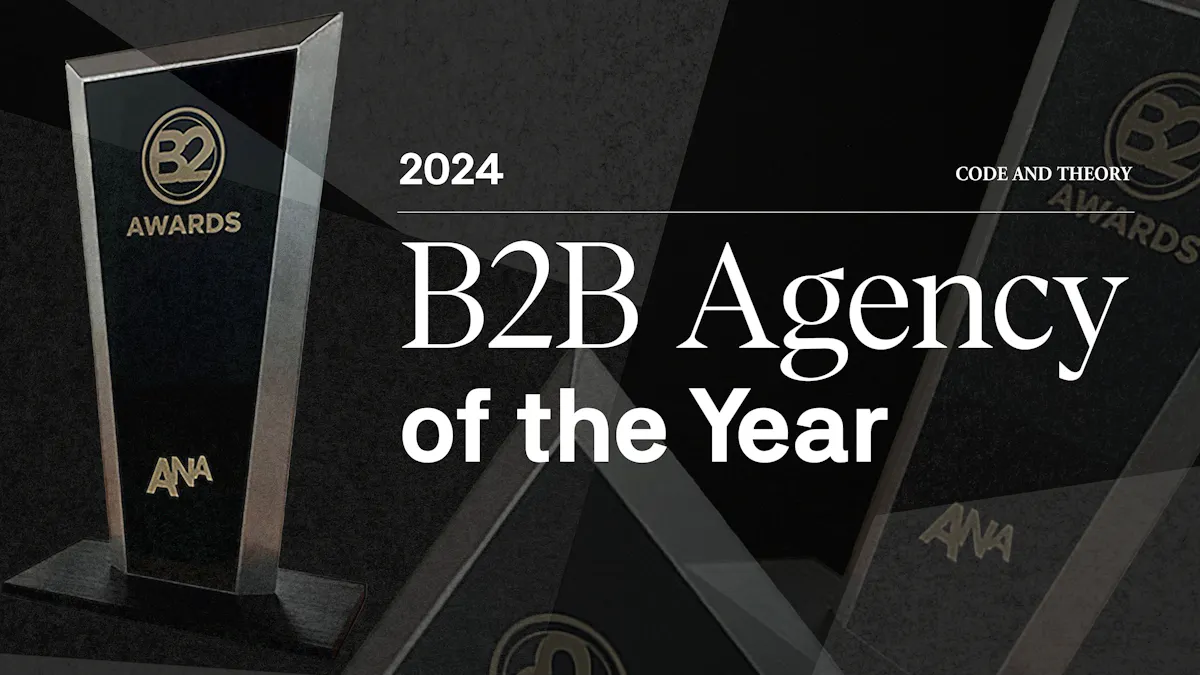 Code and Theory Named ANA B2B Agency of the Year - Code and Theory